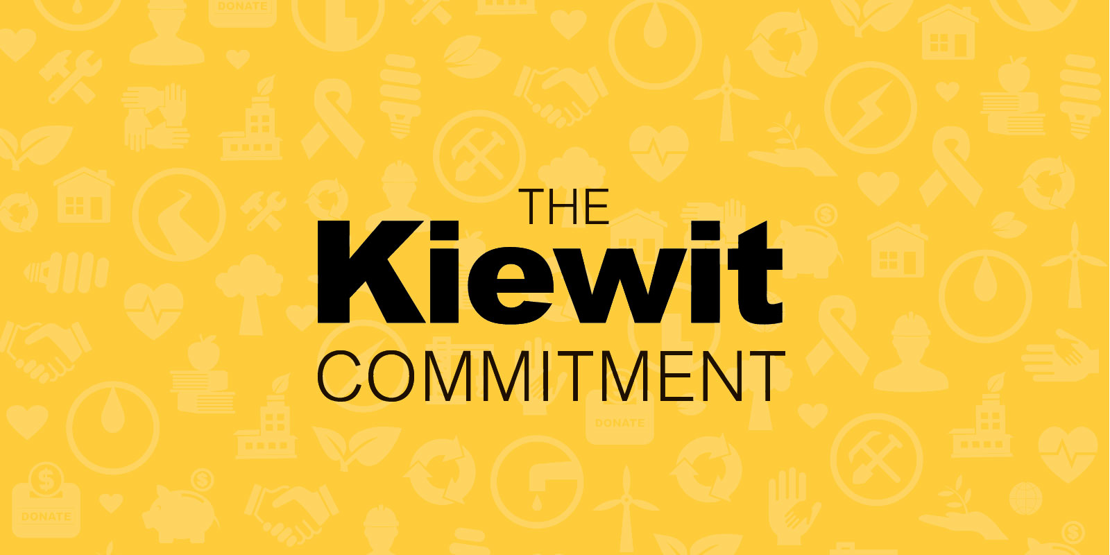 The Kiewit Commitment - Kiewit Newsroom